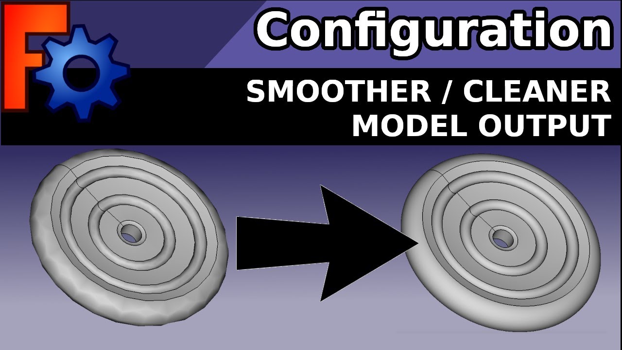 FreeCAD  - Get a cleaner model output, smooth edges for display