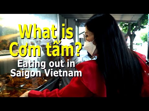 What is Cơm tấm? Eating out in Saigon Vietnam. (Street food)