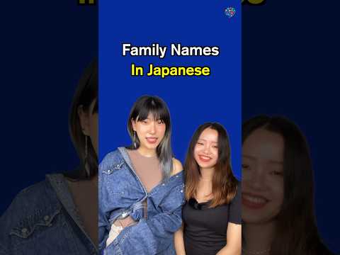 Family Names in Japanese 🇯🇵
