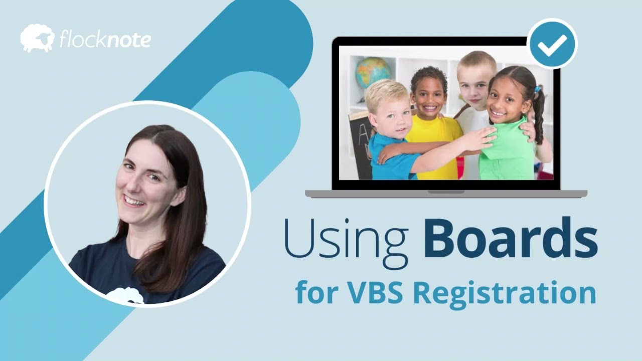 Using Boards for VBS Registration