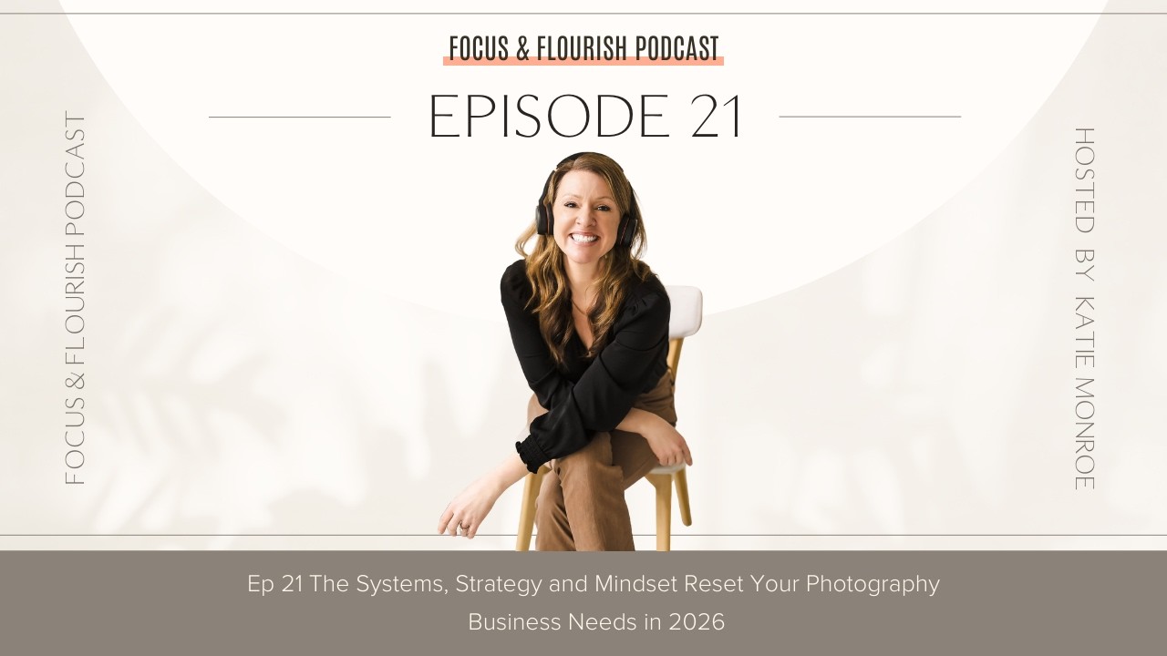 The Systems, Strategy and Mindset Reset Your Photography Business Needs in 2026