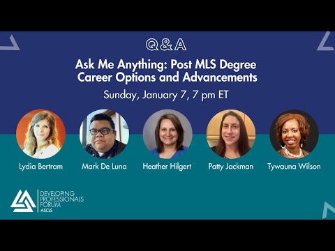 Ask Me Anything: Post MLS Degree Career Options and Advancements