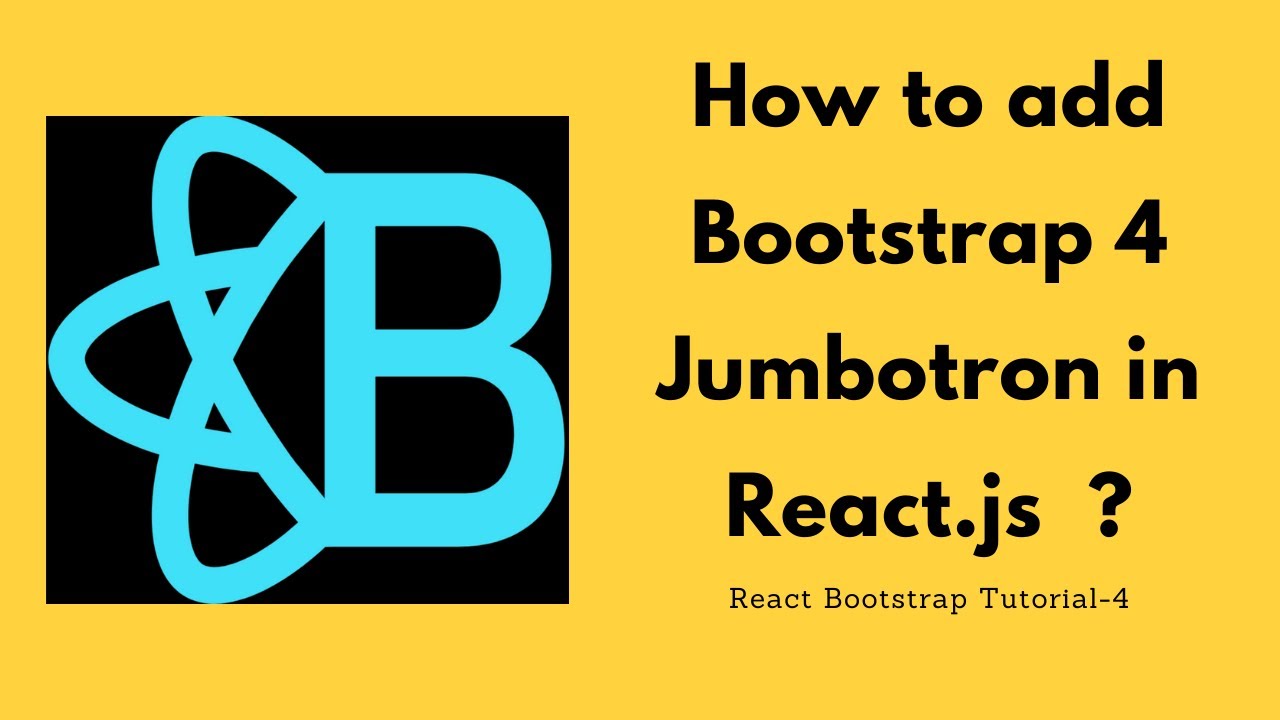 How to add Bootstrap 4 Jumbotron in react js  /  React Bootstrap tutorial 4