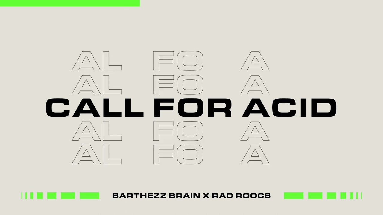 Barthezz Brain & Rad Roocs - Call For Acid pobierz za darmo produkcje ...