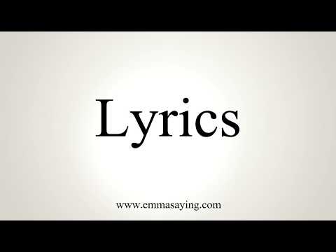 How To Pronounce Lyrics