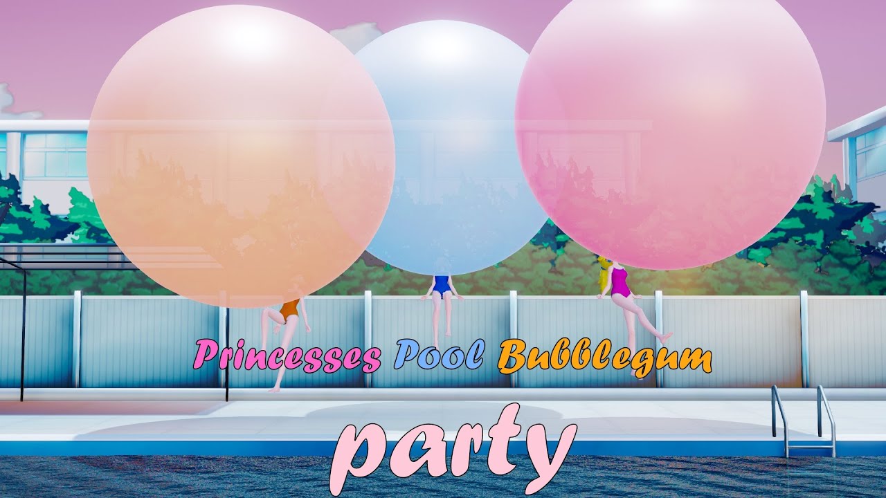 (Req) Princesses Pool Bubblegum Party
