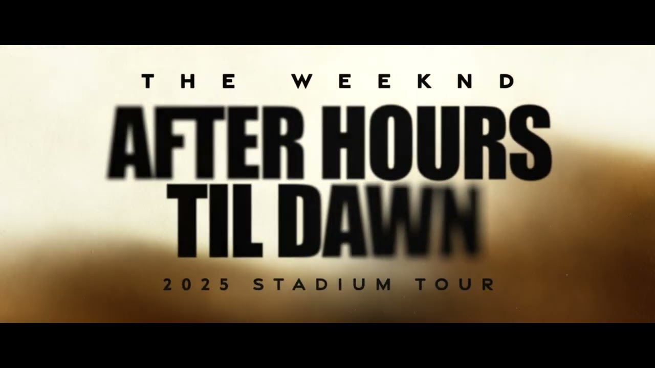 The Weeknd | AFTER HOURS TIL DAWN STADIUM TOUR