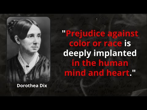 Dorothea Dix the best quotes to listen and reflect on