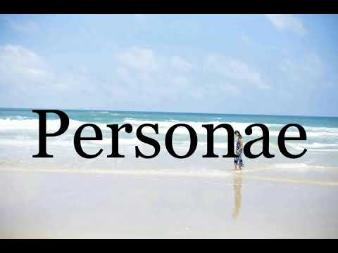 How To Pronounce Personae🌈🌈🌈🌈🌈🌈Pronunciation Of Personae