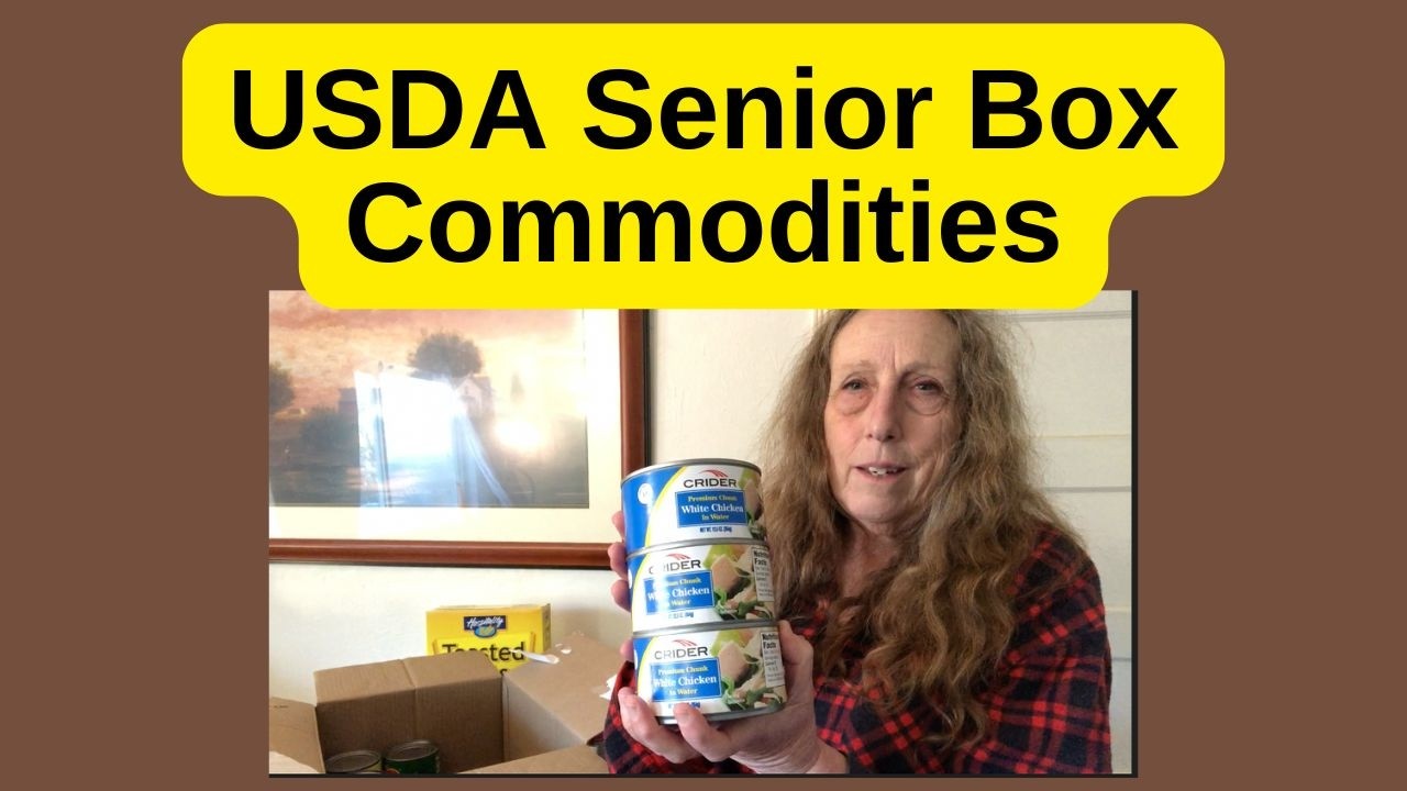 USDA Monthly Senior Food Box also known as: Commodity Supplemental Food Program (CSFP)