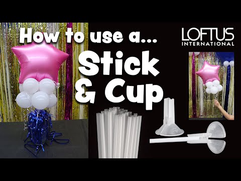 How to use a Balloon Stick & Cup