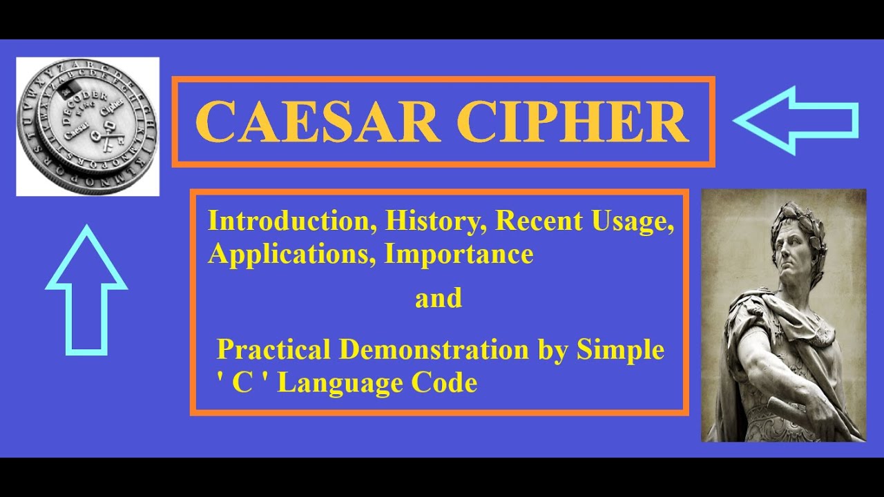 Caesar Cipher | Complete information and details | Simple code demonstration in C language