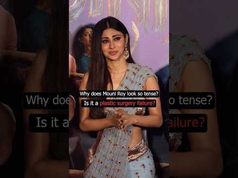 Why is Mouni Roy looking like this?