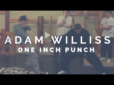 One Inch Punch - Wing Chun Sifu Adam Williss