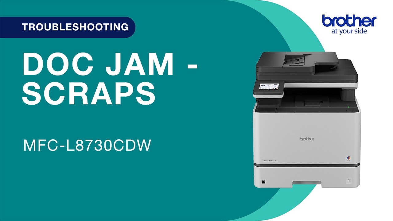 Document jam – paper scraps - Brother MFCL8730CDW