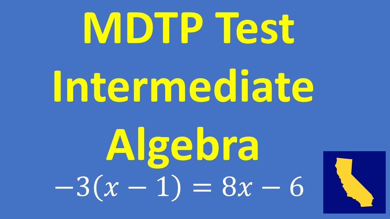 MDTP Test Practice - Intermediate Algebra