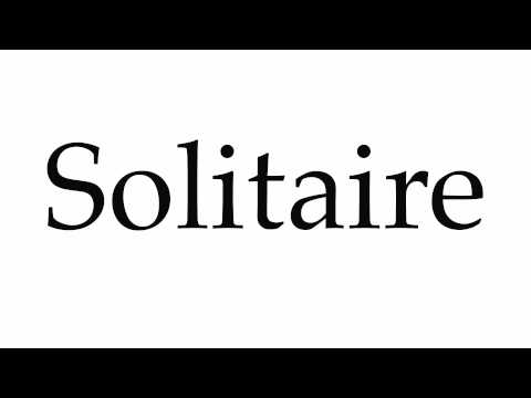 How to Pronounce Solitaire
