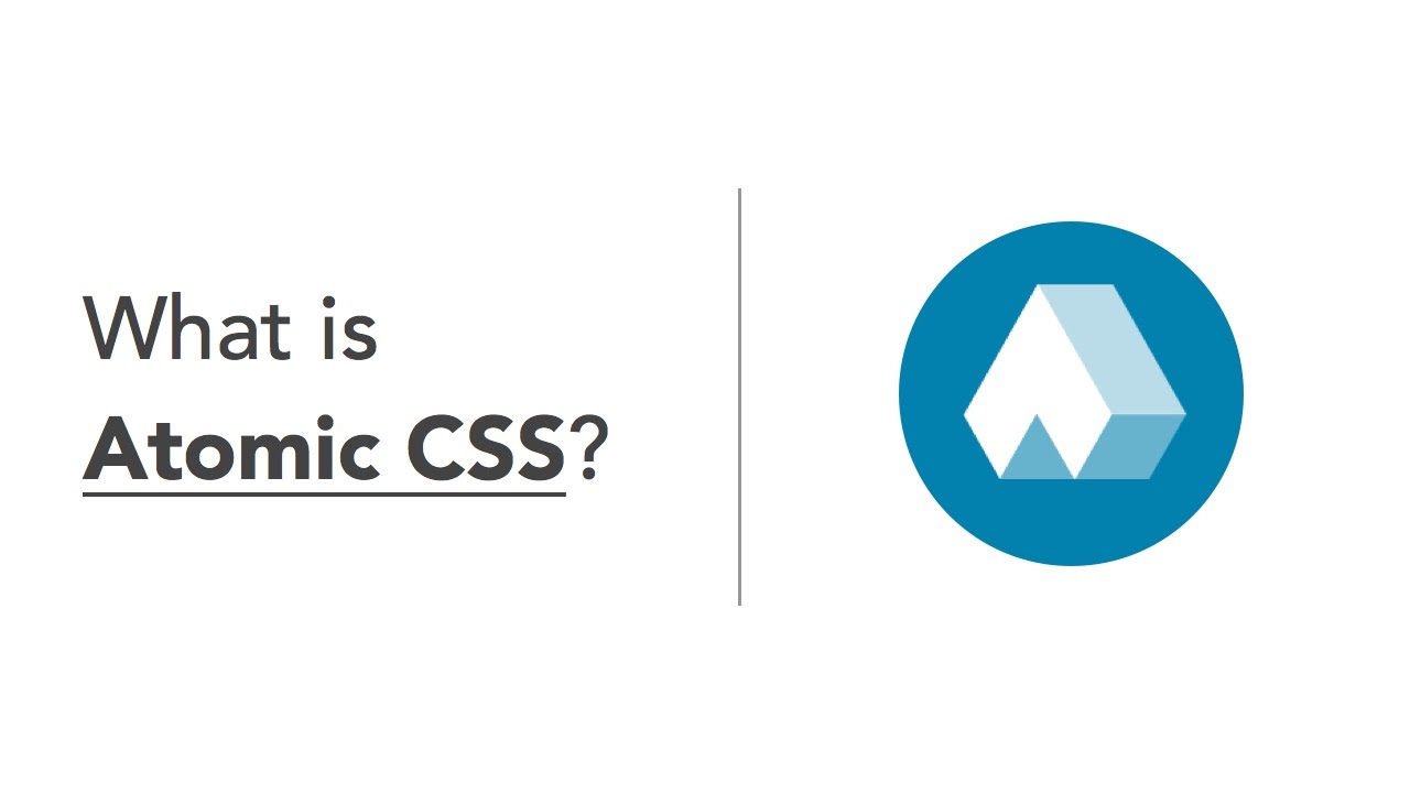 What is Atomic CSS? - Organising CSS