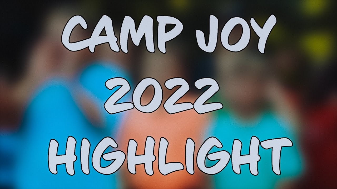 2022 Highlight || Camp Joy Summer Camp