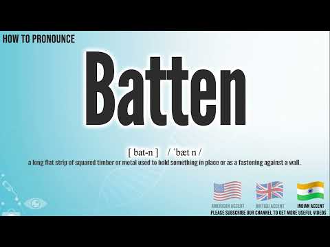 Batten Pronunciation | How to Pronounce (say) Batten CORRECTLY | Medical Meaning