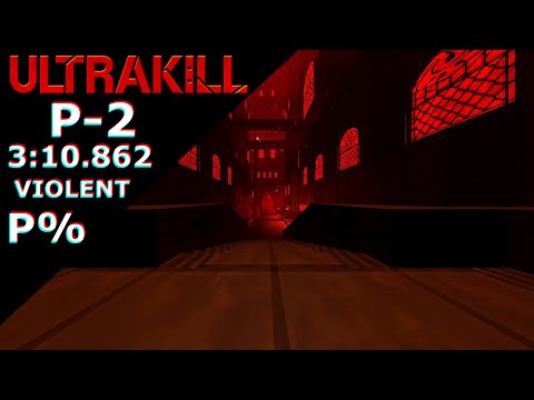 Steam Community :: Video :: ULTRAKILL | P-2 P% - 3:10.862 (VIOLENT ...