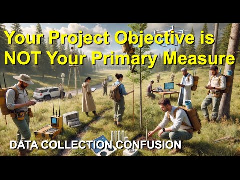 Data Collection Planning - The Difference Between The Primary Measure and Primary Objective