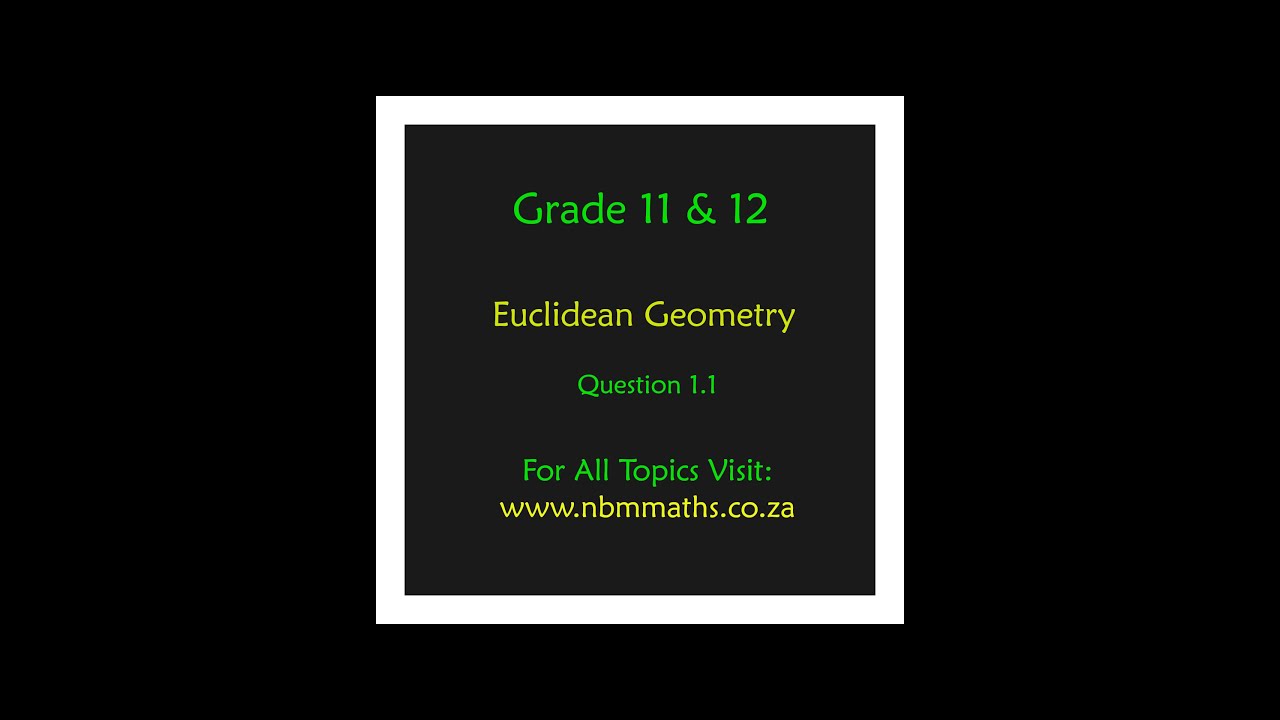 Euclidean Geometry Question 1.1 Mathematics Grade 12 Revision #maths