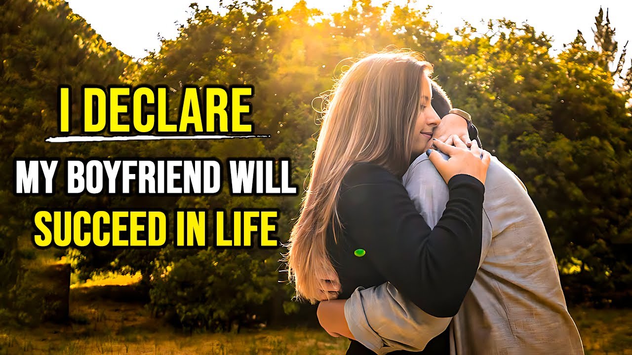 Prayer for My BOYFRIEND SUCCESS in LIFE 🙏