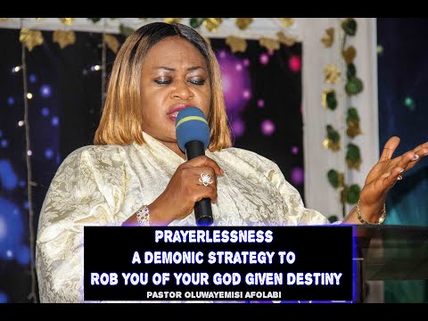 Prayerlessness | Pastor Oluwayemisi Afolabi