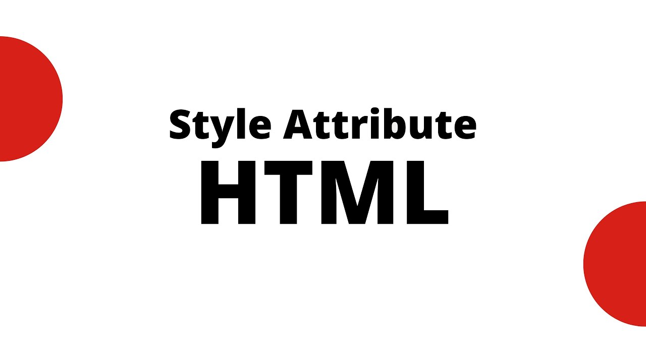 HTML Tutorial for Beginners - 07 - HTML Style attribute