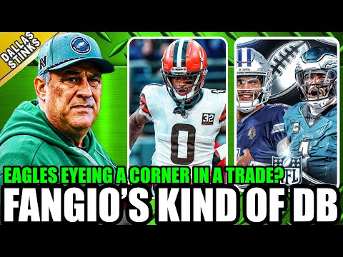 💥Eagles EYEYING Fangio Type CORNER Who Is On The TRADE BLOCK? 👀 Top QB In The NFC East