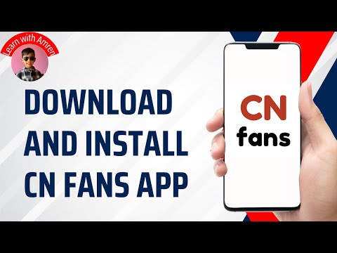 How to Download and Install CN Fans on Mobile