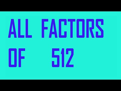 All factors 0f 512 By prime factorization method