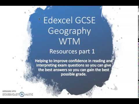Edexcel GCSE Geography Resources WTM pt 1