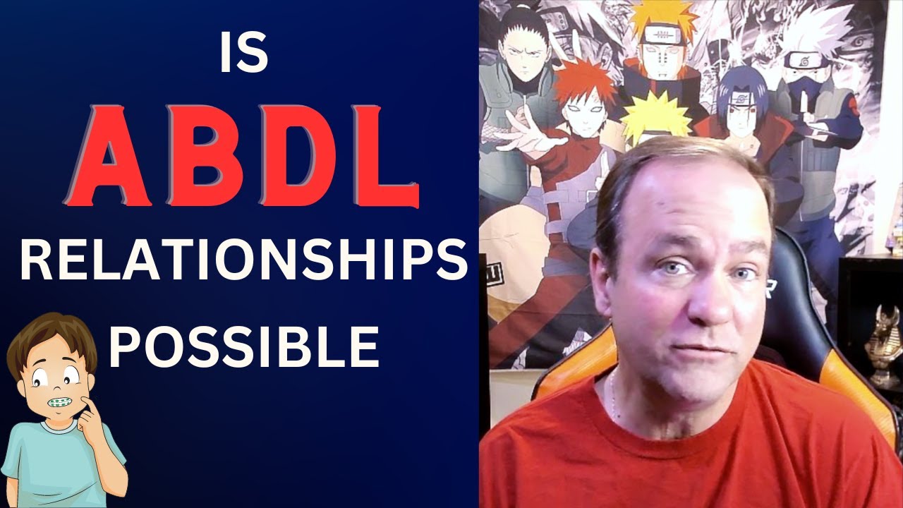 Navigating Relationships as an ABDL: A Guide to Connection and Understanding/ABDL/Diaper Lover