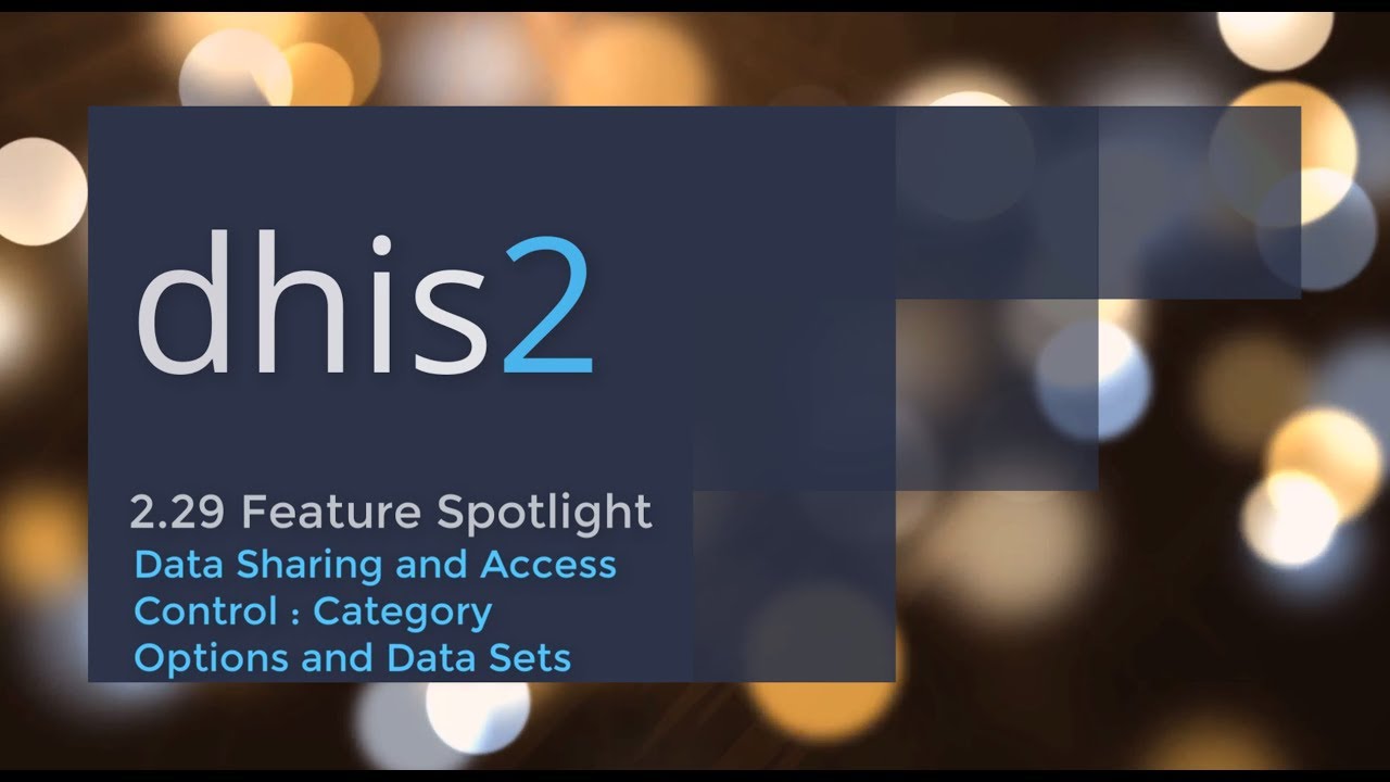 DHIS2 2.29 - Data Level Sharing : Category Options and Data Sets