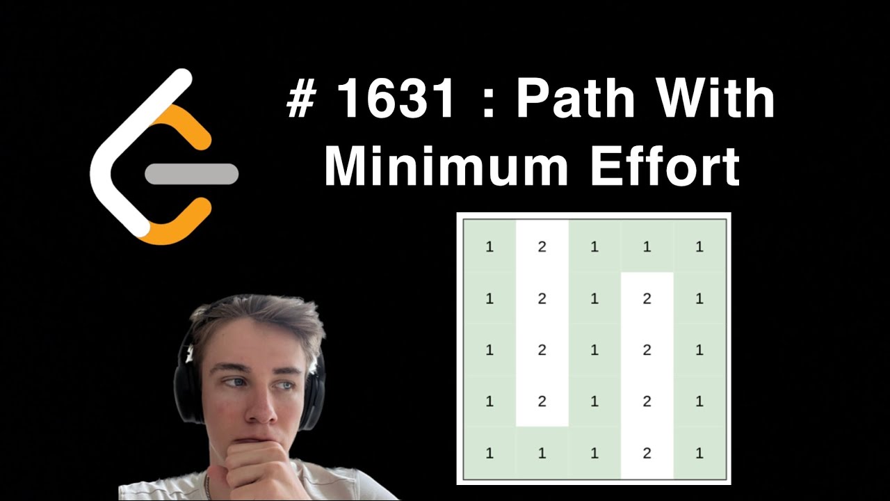 Path With Minimum Effort | 1631 Leetcode | Python3