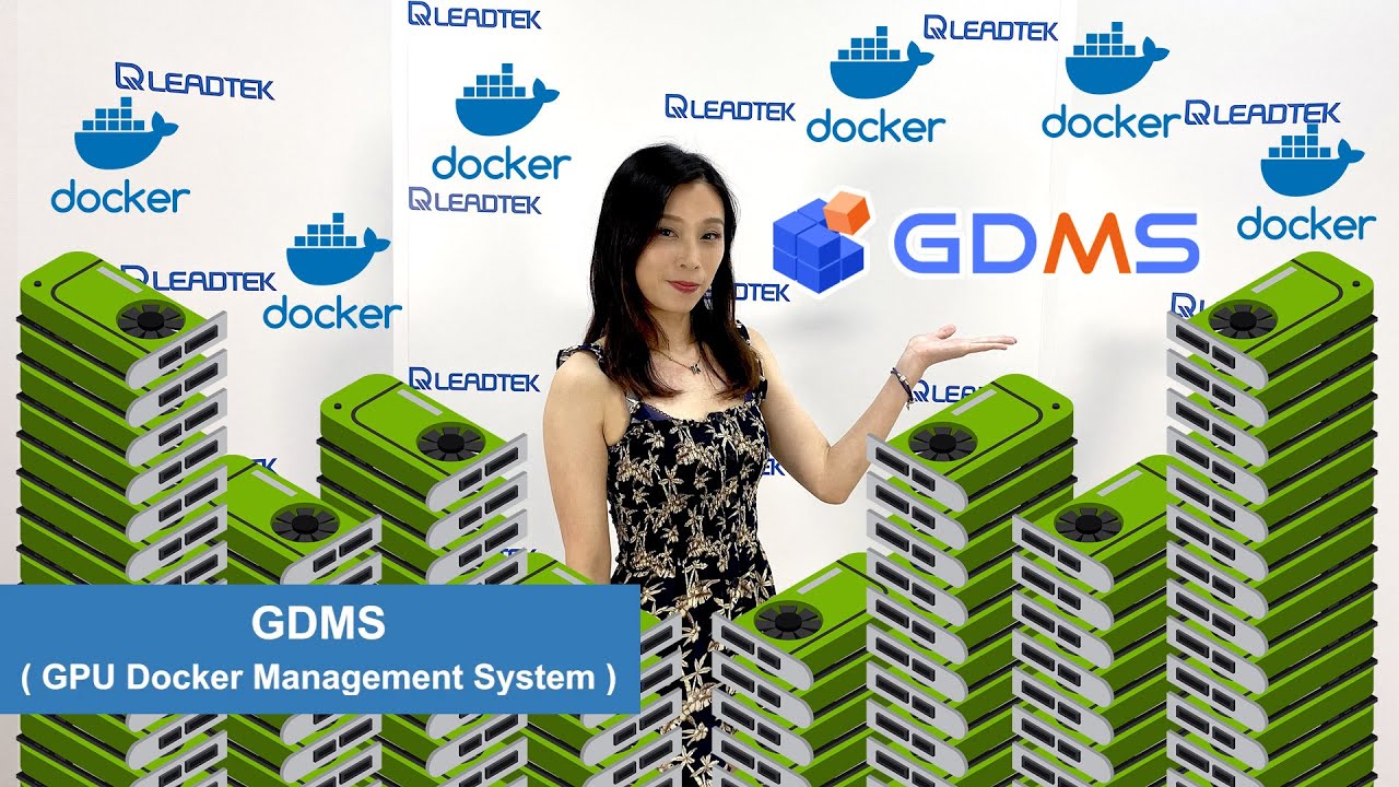 Very useful tool  - Leadtek GPU Docker Management System (GDMS)