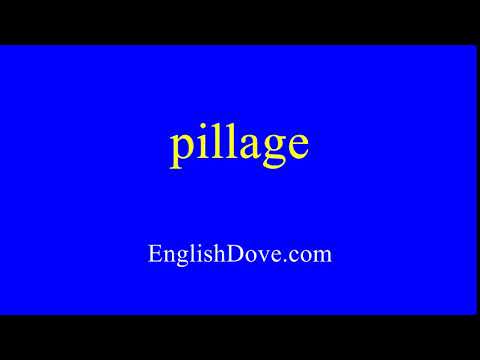 How to pronounce pillage in American English.