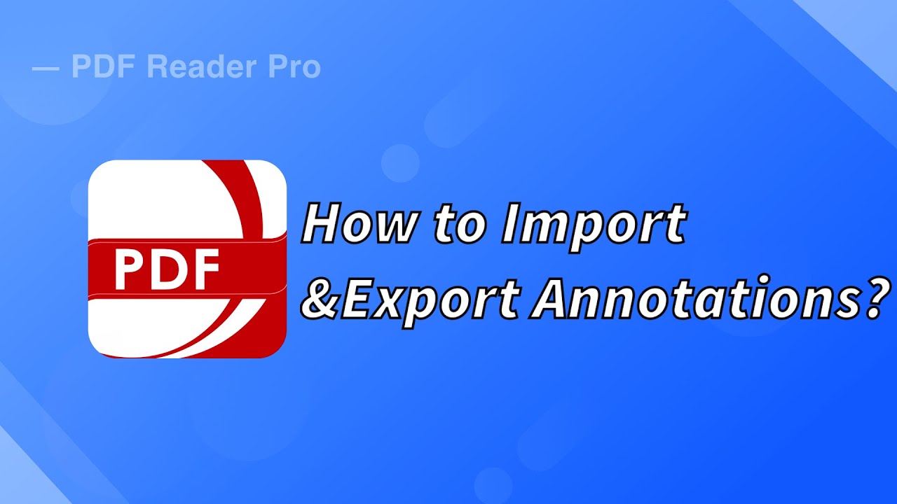 How to Import&Export Annotations? |#PDFReaderPro