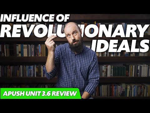 The Influence of REVOLUTIONARY Ideals Video Lecture - AP United States ...