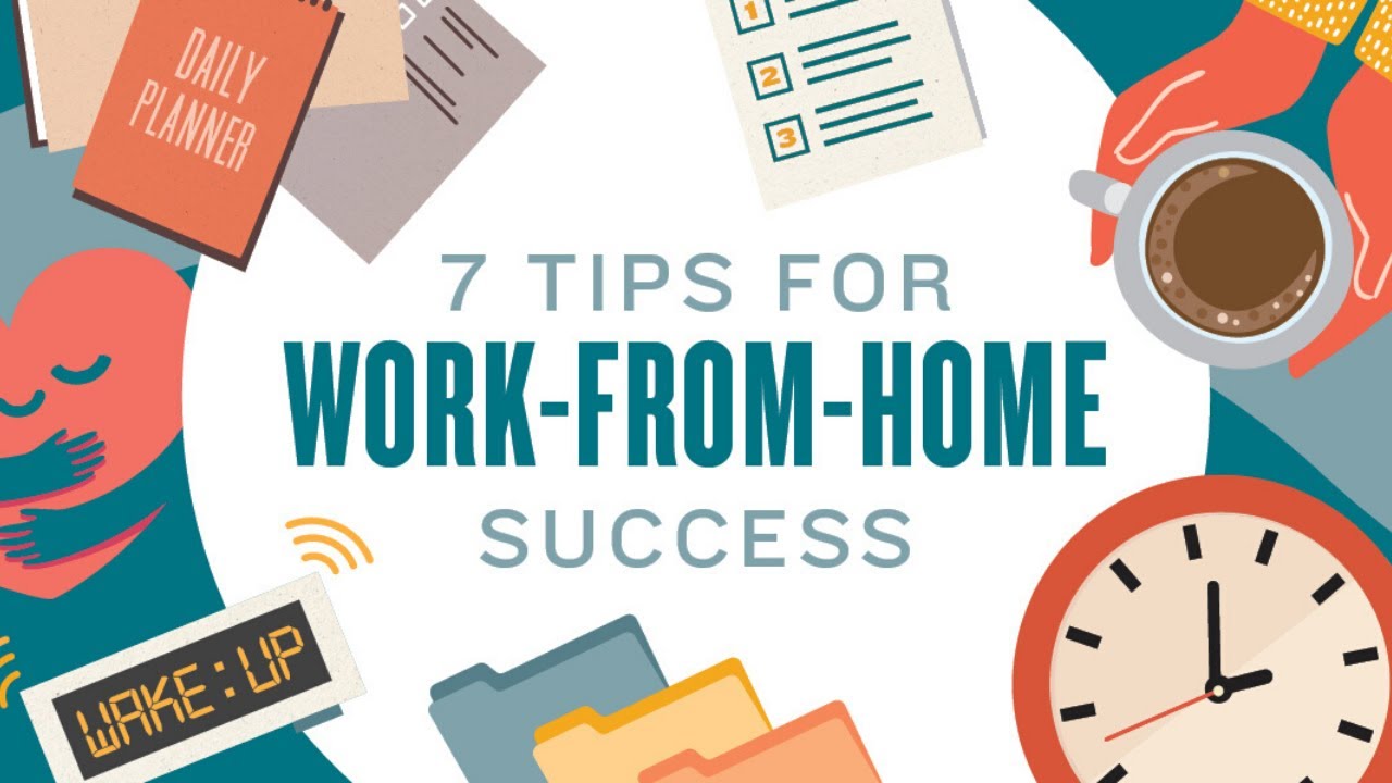 7 Tips for Work-from-Home Success