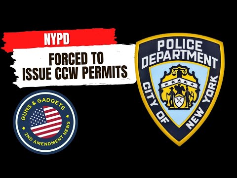 NYPD Forced To Issue CCW Permits