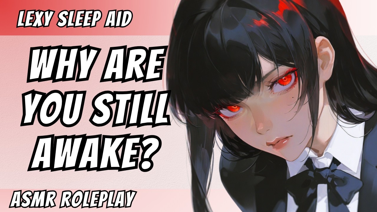 Your Tsundere Bully Lexy Cuddles You to Sleep [F4M] [FDom] [Enemies to Lovers][Nerd] Sleep Aid ASMR