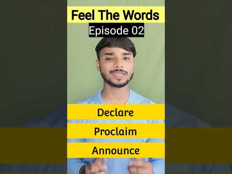 Feel the words| Ep 02| Declare, Proclaim and Announce ? #shorts