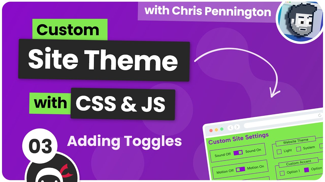 Custom Site Theme Picker Tutorial #3 - Adding Toggles