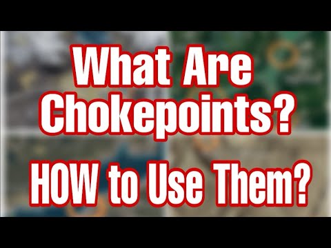 What Are Chokepoints? How To Use Them? Briefly Explained!