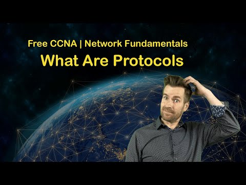 Network Fundamentals 1-1: What are Protocols?