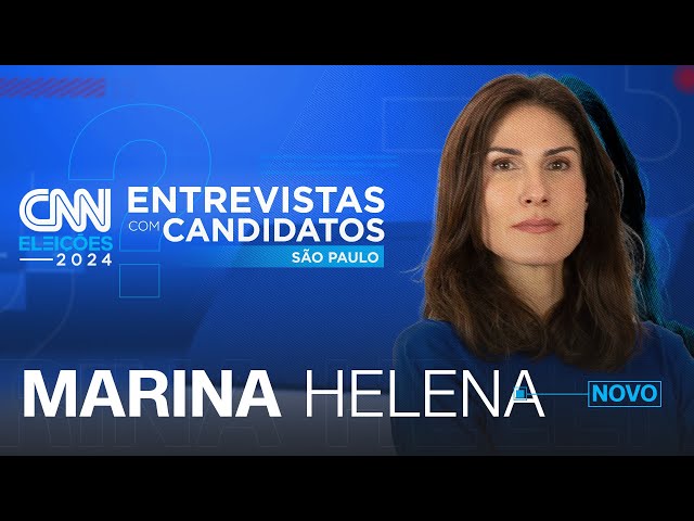 CNN recebe Marina Helena nesta quinta (22) em série de entrevistas com ...