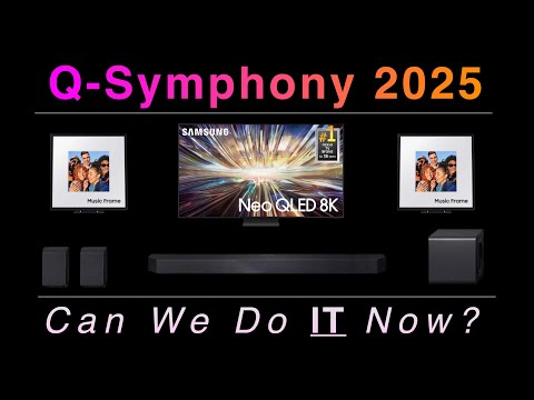 2025 Samsung Q-Symphony - Can you add the Q990F and two Music Frames?